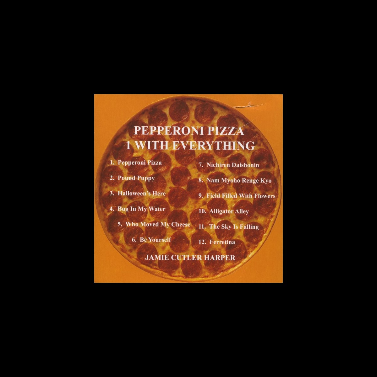 ‎Pepperoni Pizza/ I Want Everything - Jamie Cutler Harperのアルバム - Apple ...