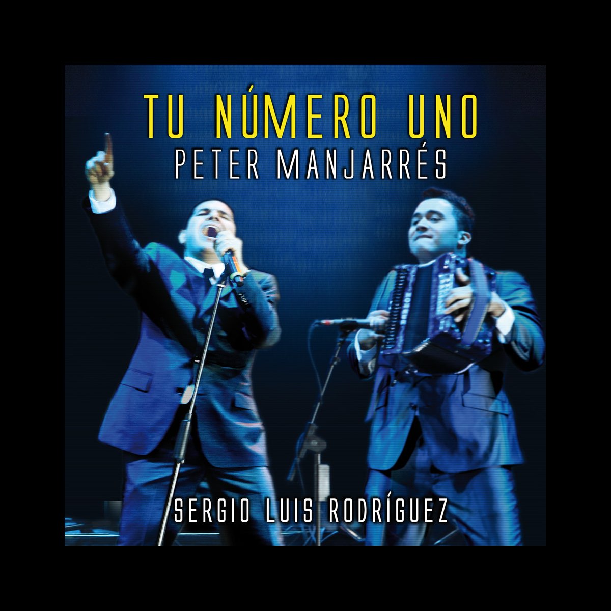 ‎Альбом «Tu Número Uno» — Peter Manjarrés & Sergio Luis Rodríguez ...
