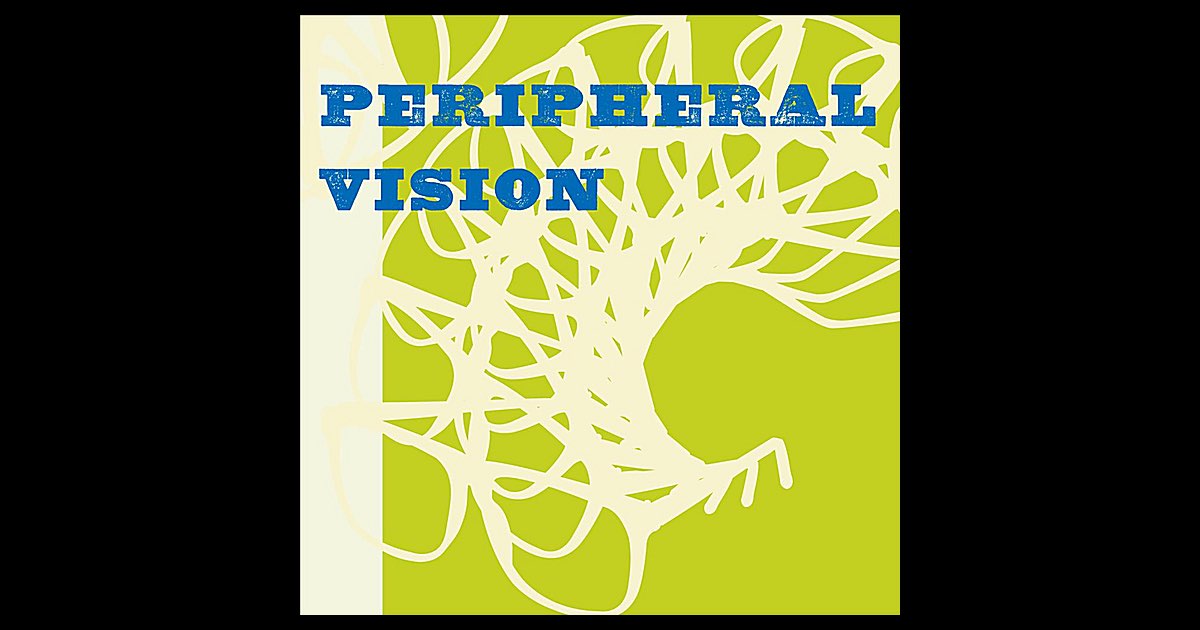 ‎Peripheral Vision – Album par Peripheral Vision – Apple Music