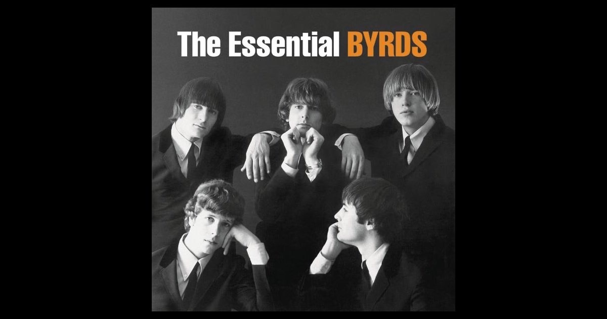 ‎The Essential Byrds - Album by The Byrds - Apple Music