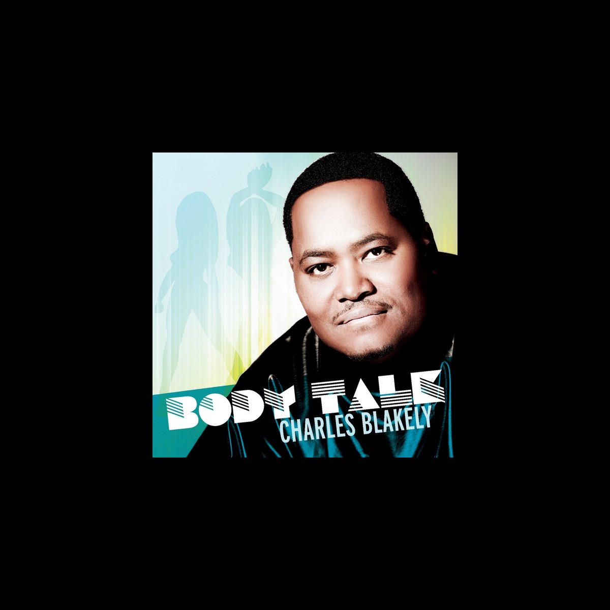 ‎Body Talk - Album by Charles Blakely - Apple Music