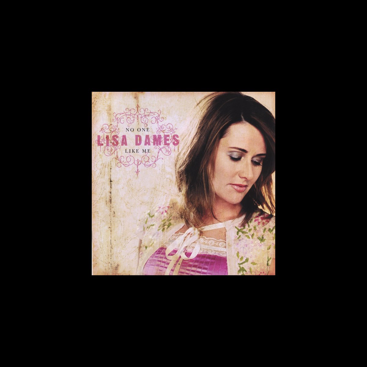 ‎No One Like Me - Album by Lisa Dames - Apple Music