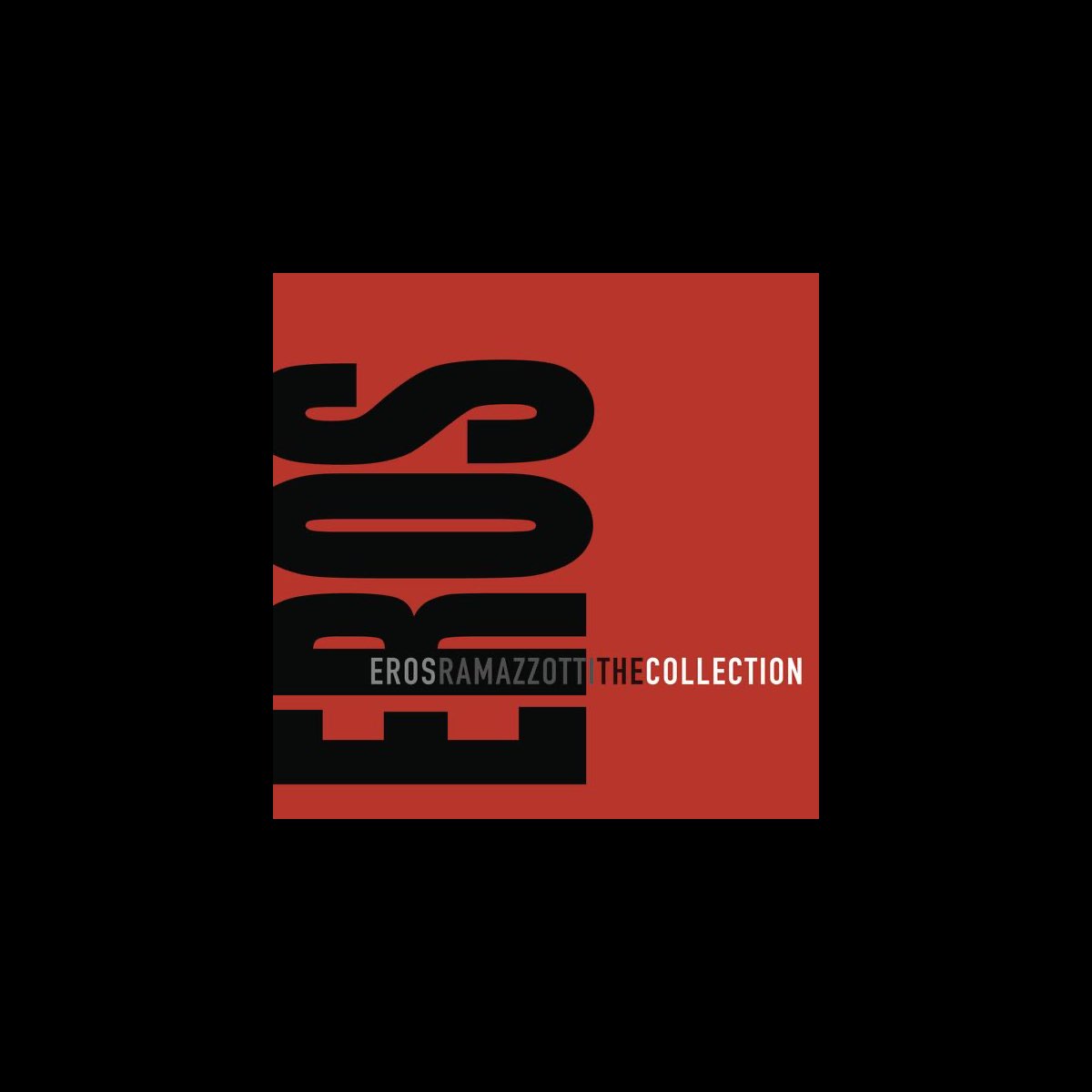 ‎The Collection - Album by Eros Ramazzotti - Apple Music