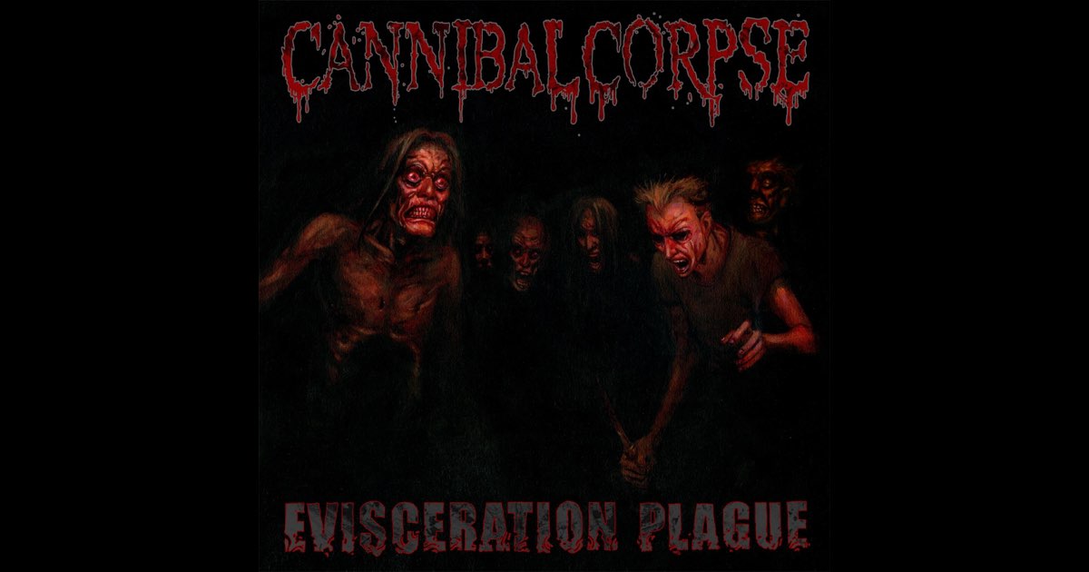 ‎Evisceration Plague - Album by Cannibal Corpse - Apple Music