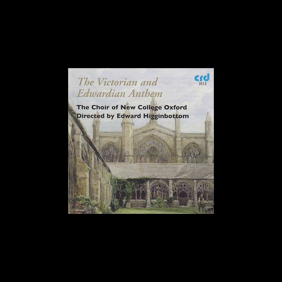 ‎The Victorian and Edwardian Anthem - Album by Choir of New College ...