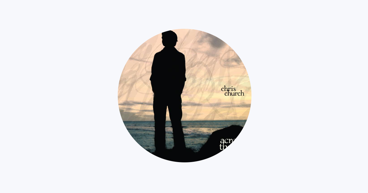 ‎Chris Church - Apple Music