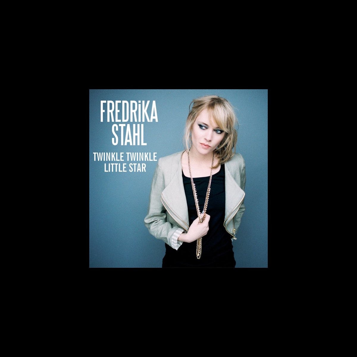 ‎Twinkle Twinkle Little Star - Album di Fredrika Stahl - Apple Music