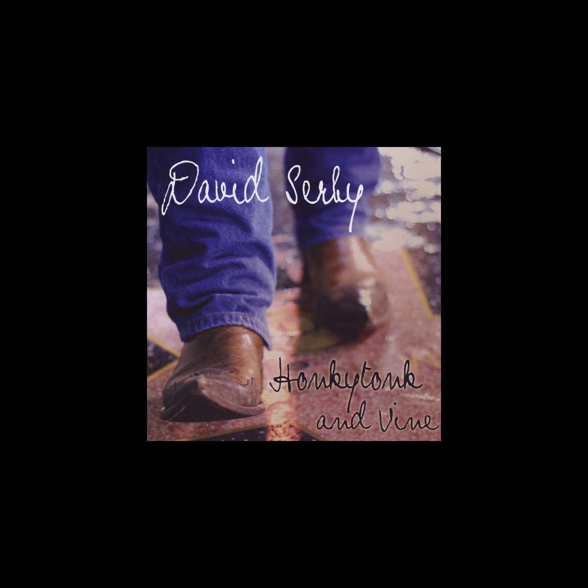 ‎Honkytonk and Vine by David Serby on Apple Music