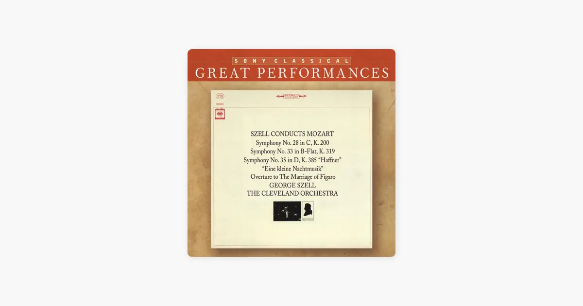 ‎Great Performances - Szell Conducts Mozart: Symphonies Nos. 28, 33 ...