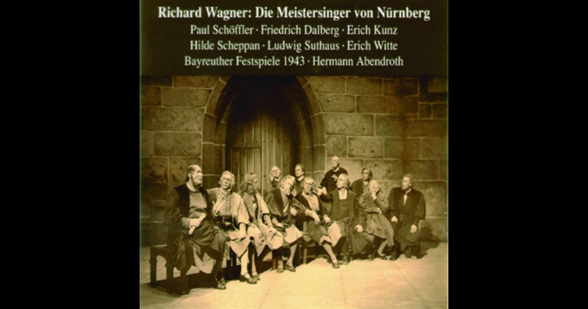 ‎Wagner: Die Meistersinger von Nürnberg - Album by Erich Kunz, Bayreuth Festival Orchestra ...
