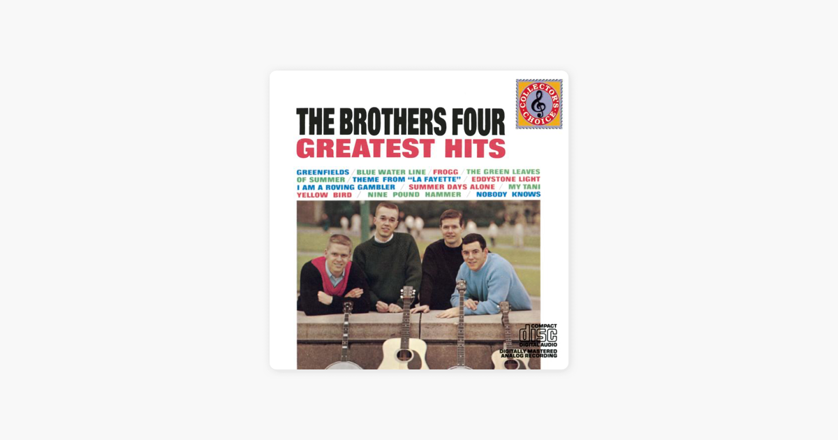 ‎The Brothers Four Greatest Hits by The Brothers Four on Apple Music