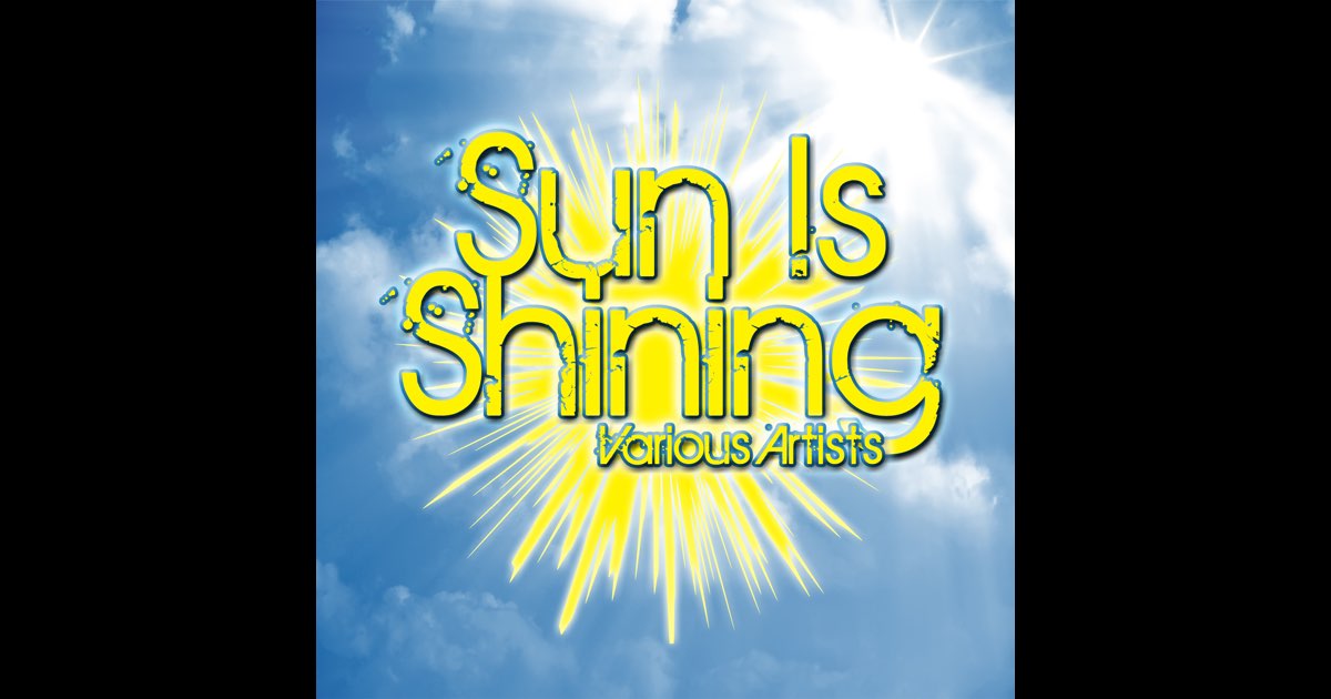 ‎Sun Is Shining - Album by Various Artists - Apple Music