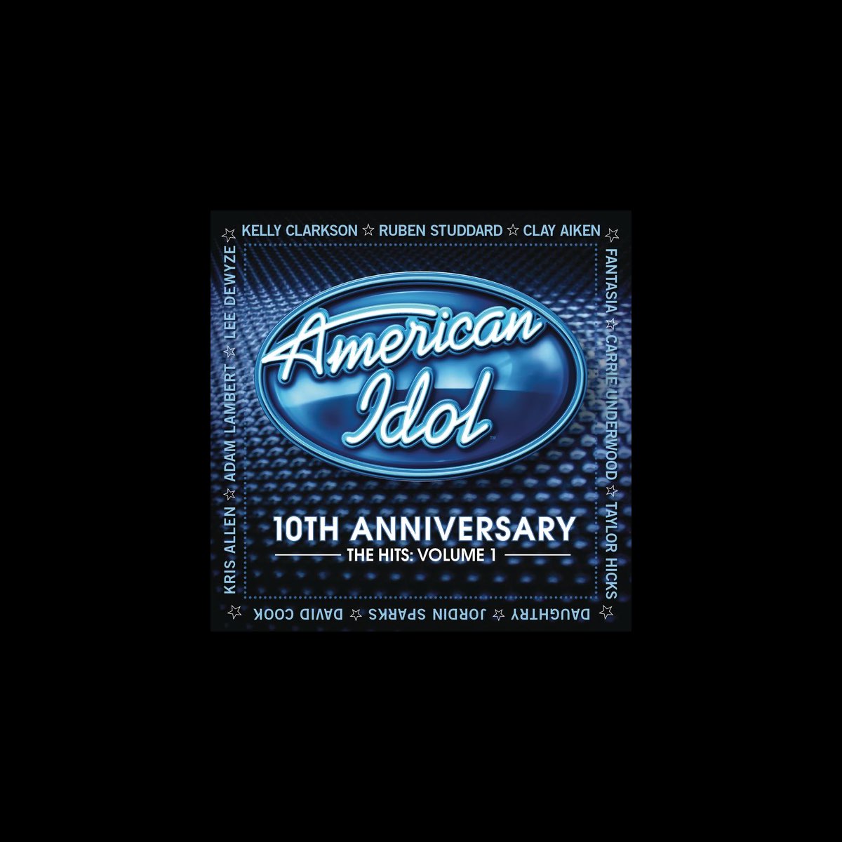 ‎10th Anniversary - The Hits, Vol. 1 - Album by American Idol - Apple Music