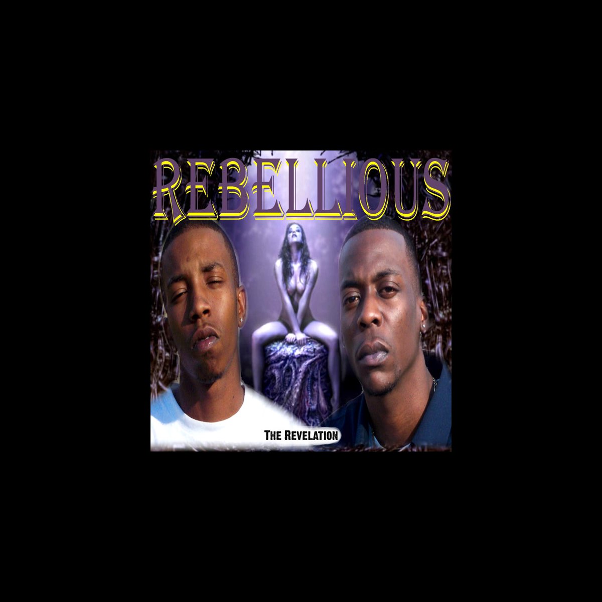 ‎The Revelation de Rebellious en Apple Music