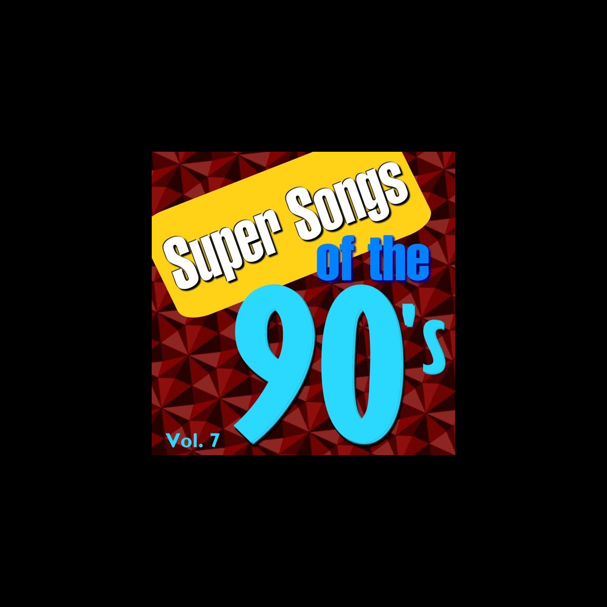 ‎Super Songs of the 90's Vol 7 - Album by PMC All-Stars - Apple Music