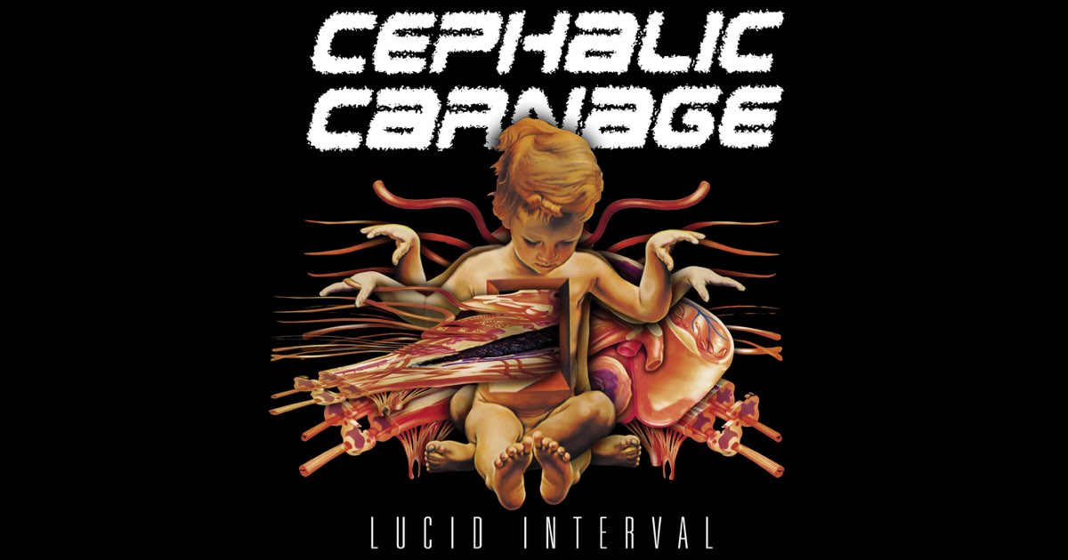‎Lucid Interval (Reissue) - Album by Cephalic Carnage - Apple Music