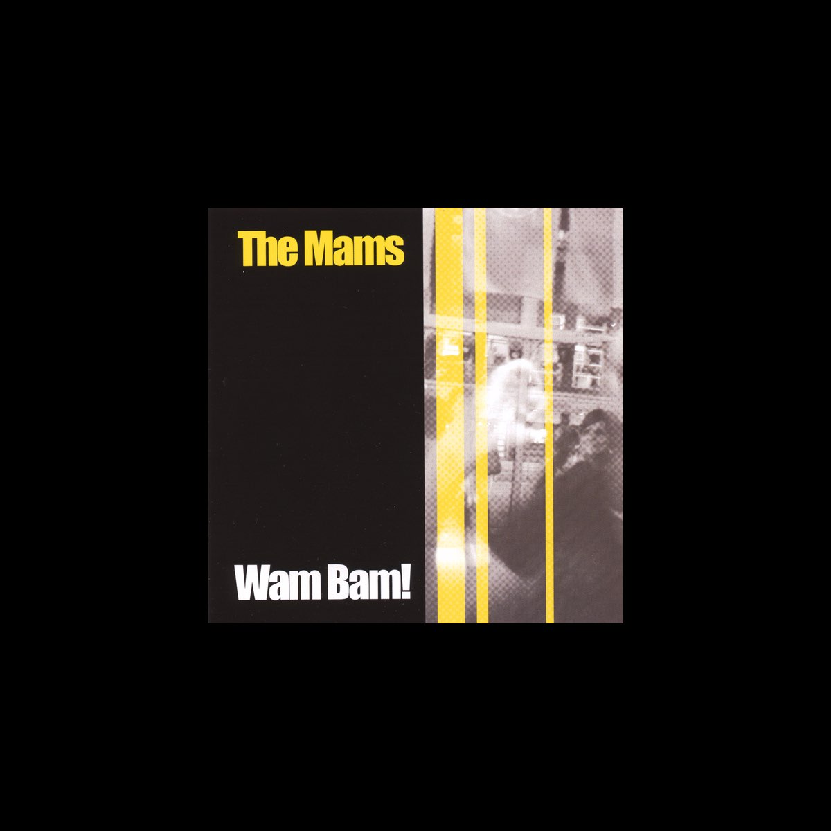 ‎The Mamsの「Wam Bam!」をApple Musicで