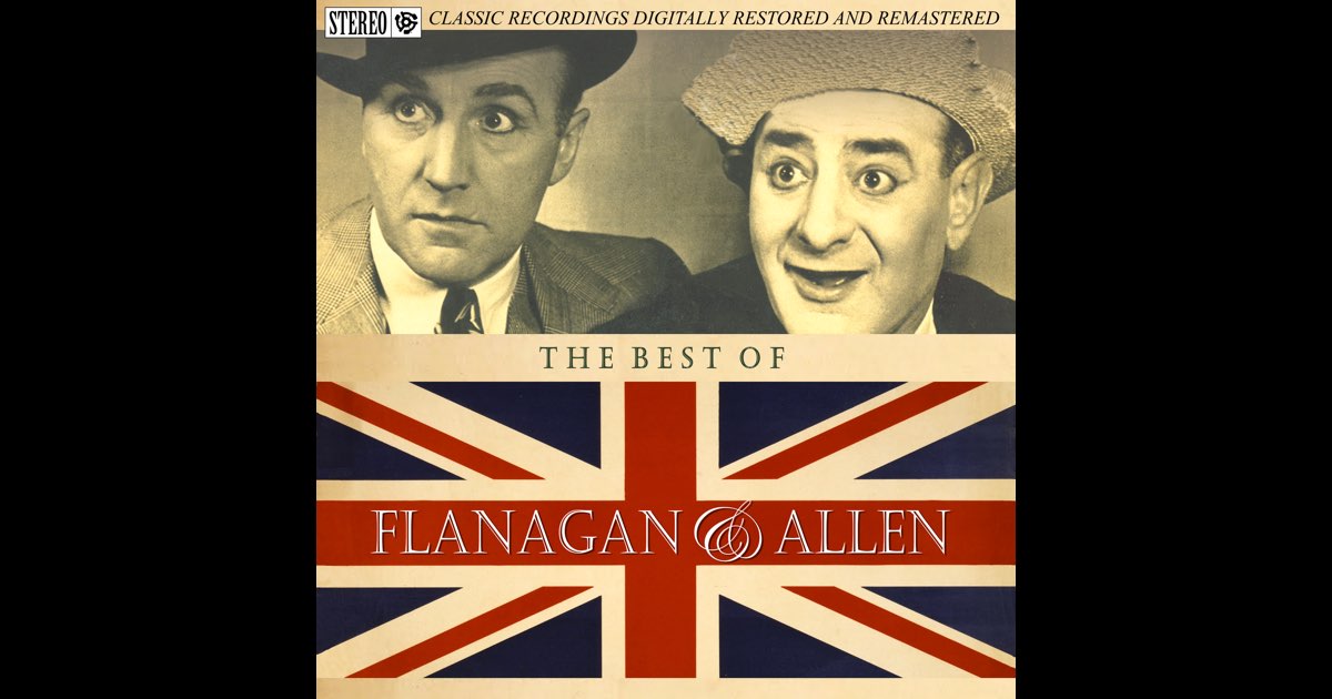 ‎The Best Of Flanagan & Allen - Album by Flanagan & Allen - Apple Music