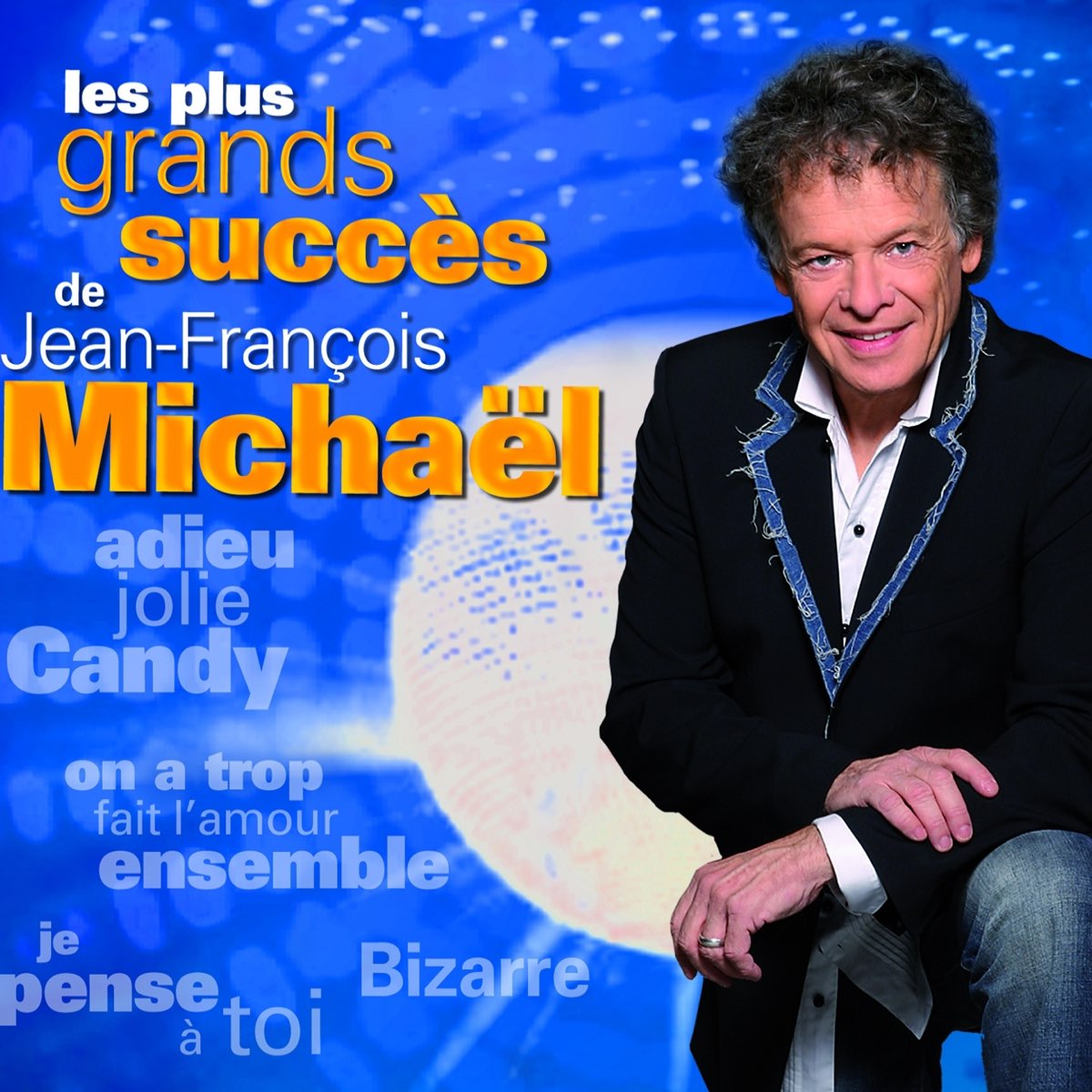 ‎Les plus grands succès de Jean-François Michaël – Album par Jean ...