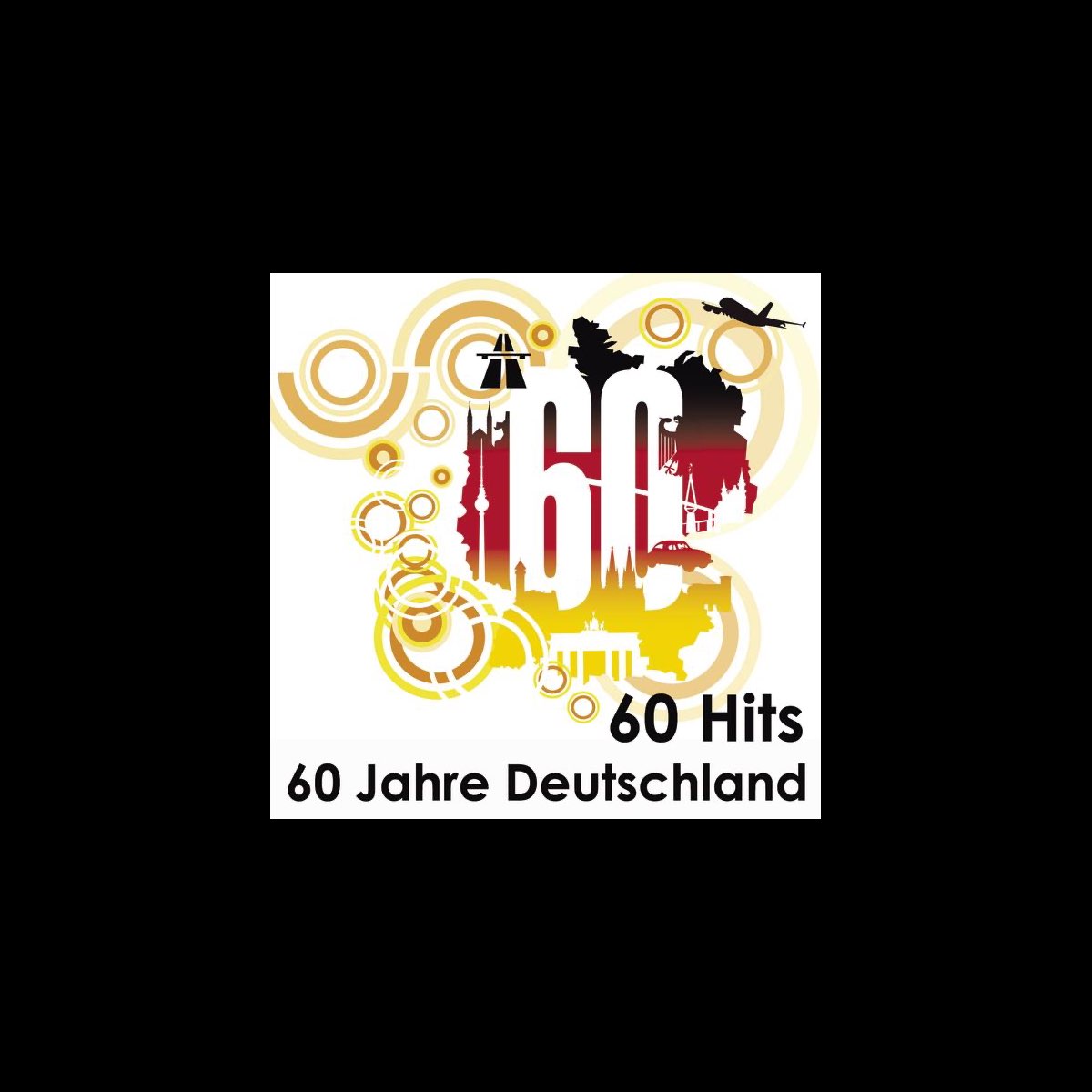 ‎60 Hits - 60 Jahre Deutschland - Album by Various Artists - Apple Music