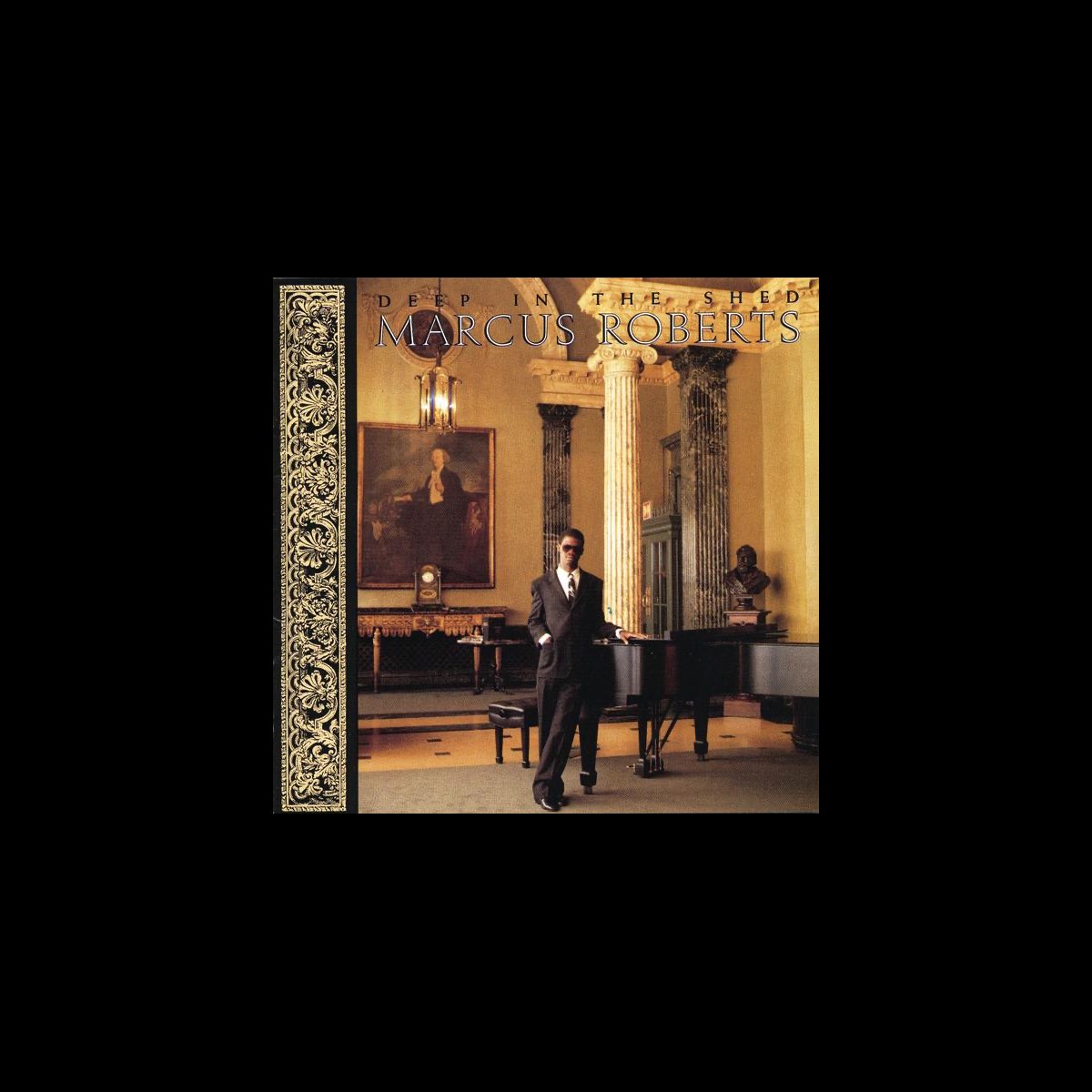 ‎Deep In the Shed - Album by Marcus Roberts - Apple Music