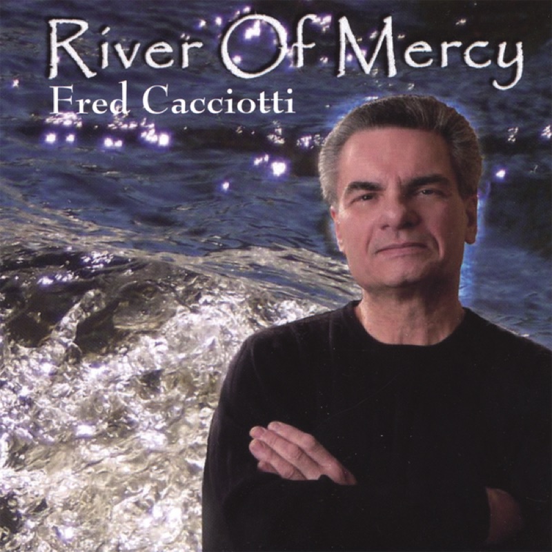 We Choose Christ - Fred Cacciotti: Song Lyrics, Music Videos & Concerts