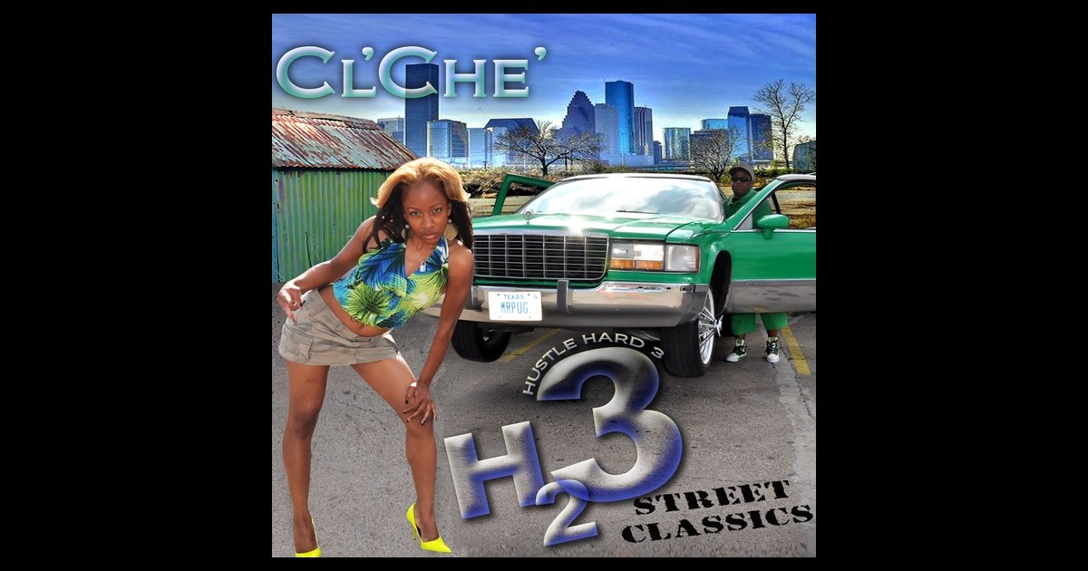 ‎Hustle Hard Part 3 cd/dvd set - Album by Cl'Che' - Apple Music