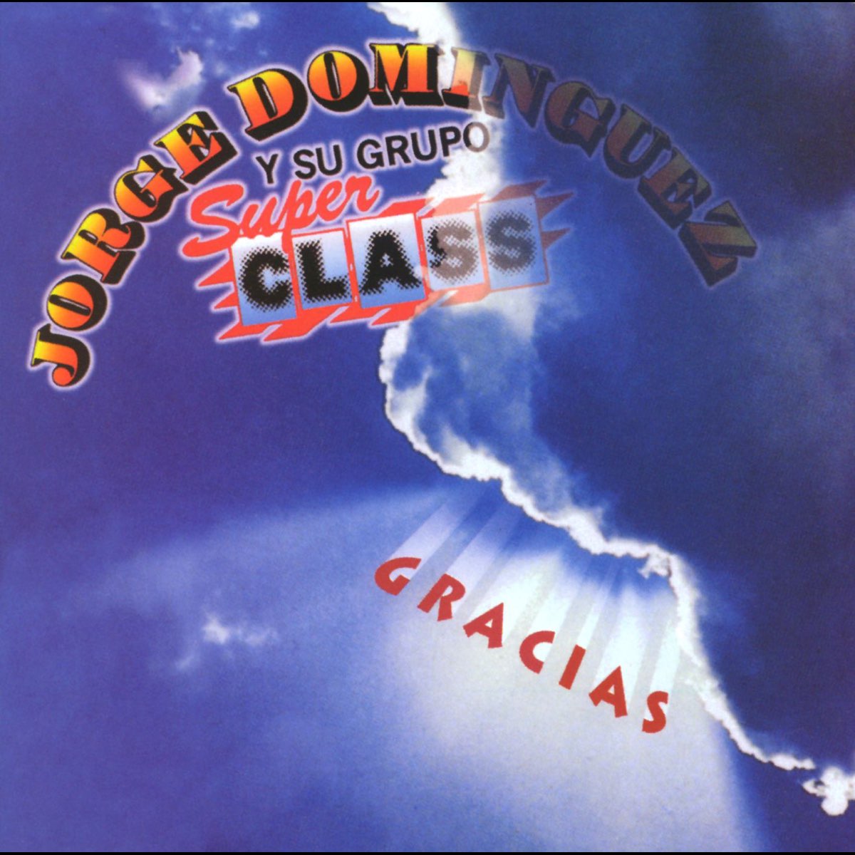 ‎Gracias - Album by Jorge Dominguez y Su Grupo Super Class - Apple Music
