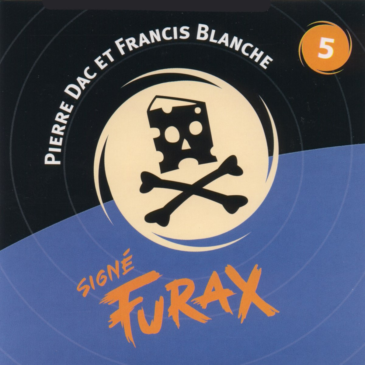 ‎Signé Furax : Le gruyère qui tue, vol. 5 - Album by Pierre Dac ...