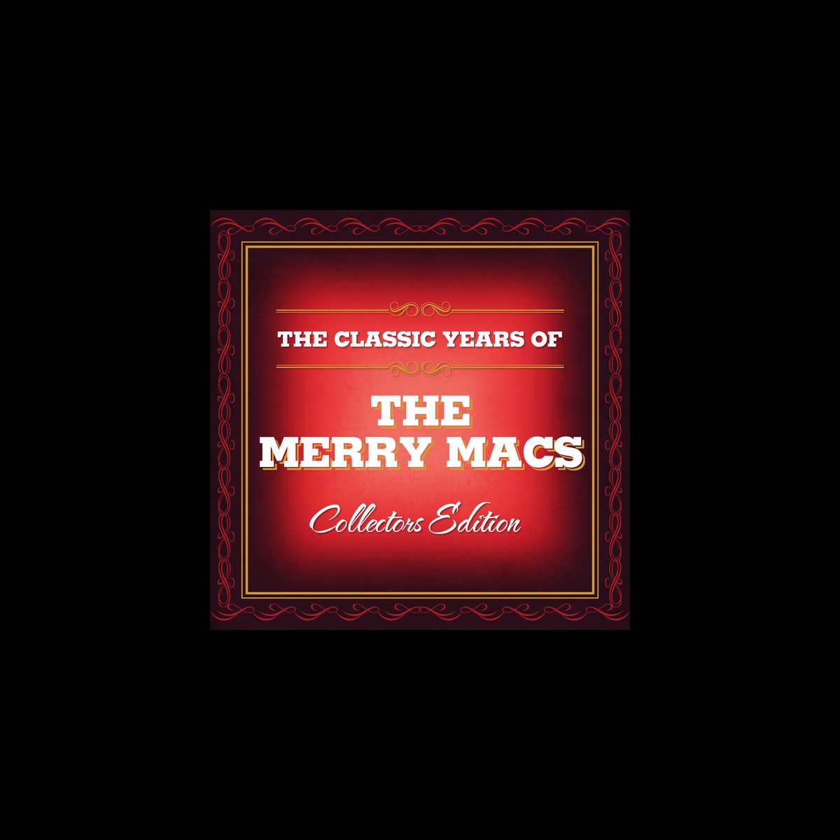 ‎Classic Years of the Merry Macs - Album by The Merry Macs - Apple Music
