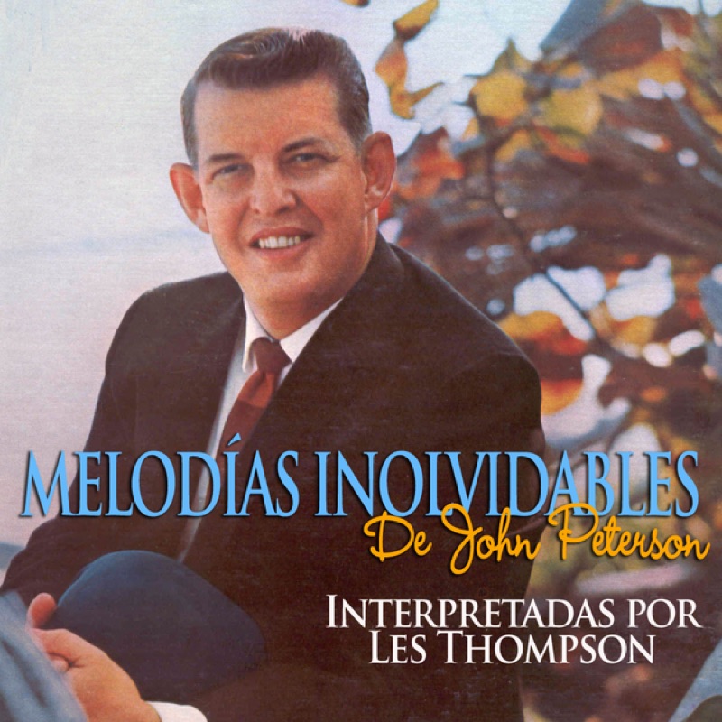 El Gran Amor de Dios - Les Thompson: Song Lyrics, Music Videos & Concerts