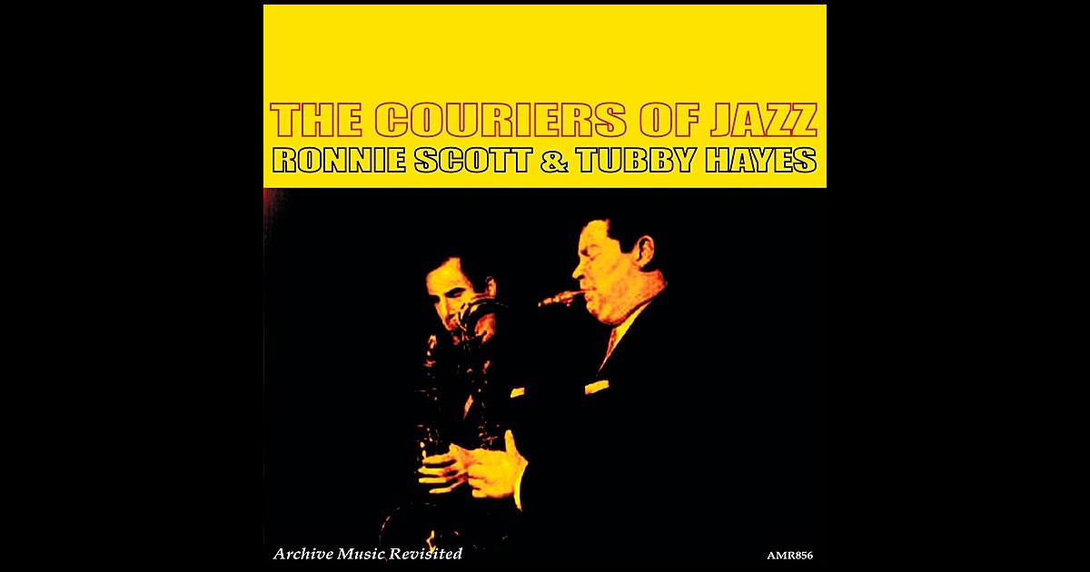 ‎The Couriers of Jazz - Ronnie Scott & タビー・ヘイズのアルバム - Apple Music
