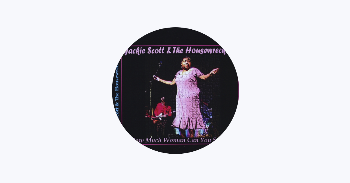 ‎Jackie Scott & The Housewreckers en Apple Music