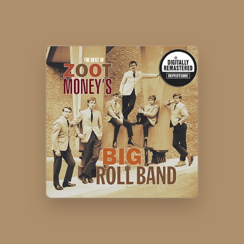 ZOOT MONEY AND THE BIG ROLL BAND songs and albums | full Official Chart ...