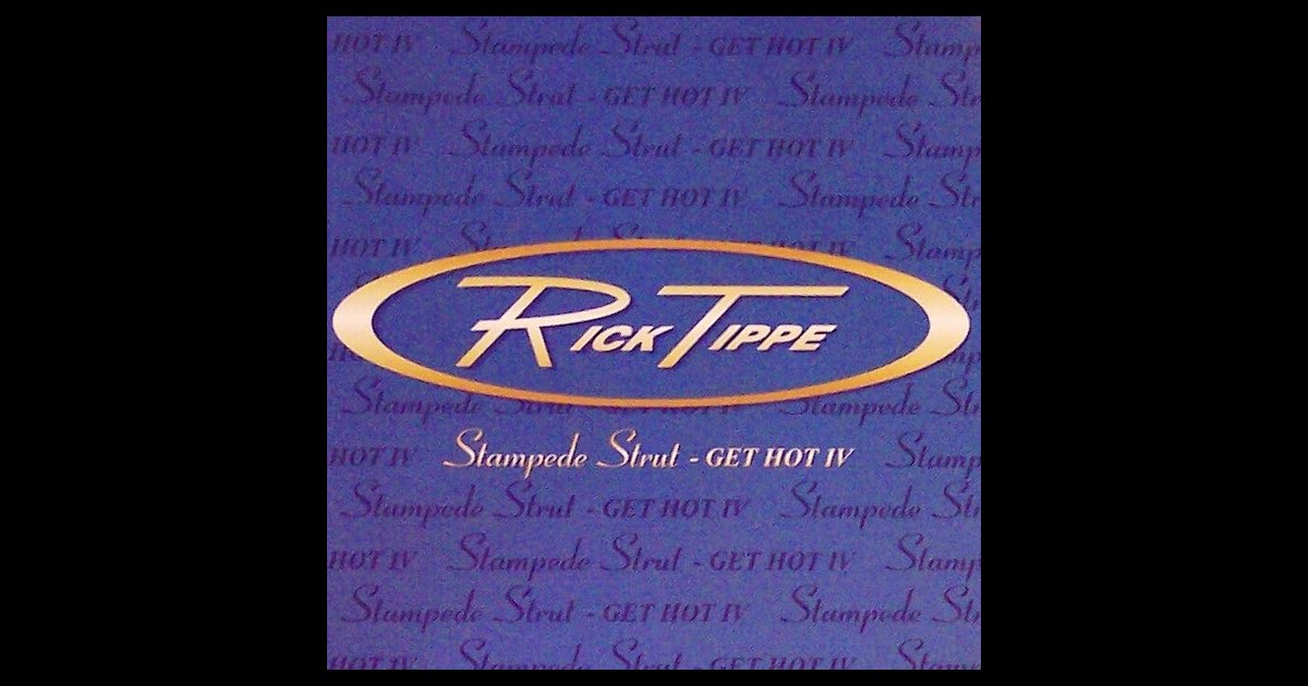 ‎Stampede Strut / Dance On - Album by Rick Tippe - Apple Music