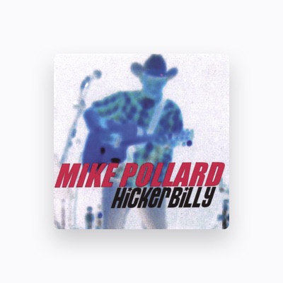 Mike Pollard - Songs, Concert tickets & Videos