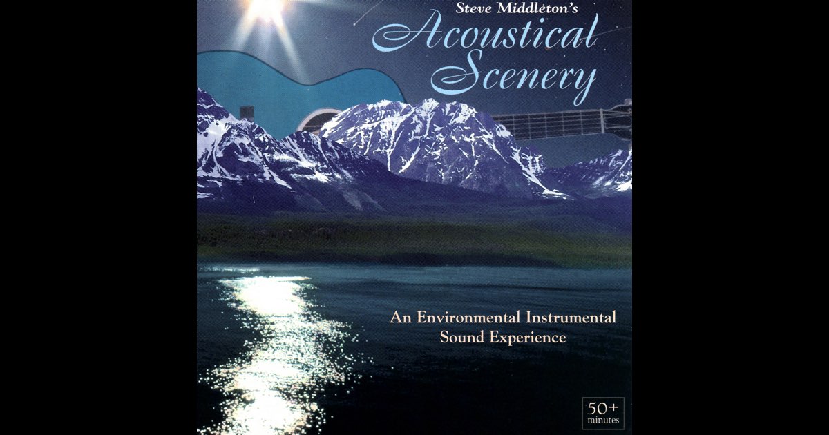 ‎Acoustical Scenery - Steve Middleton的專輯 - Apple Music