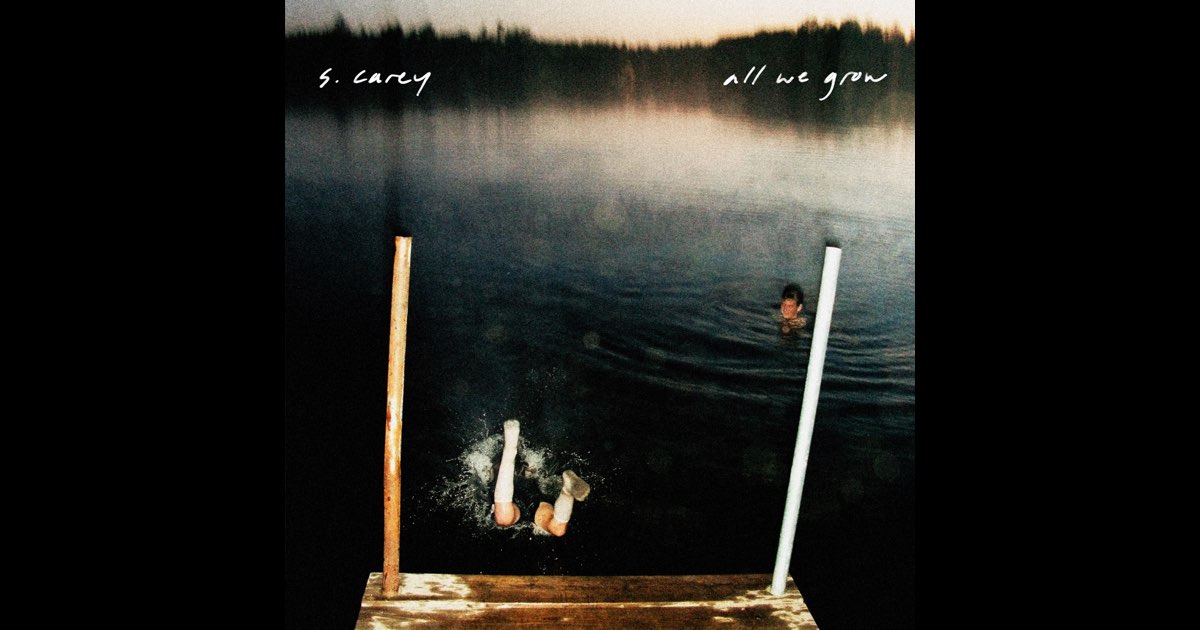 ‎All We Grow (Bonus Track Version) - Album by S. Carey - Apple Music