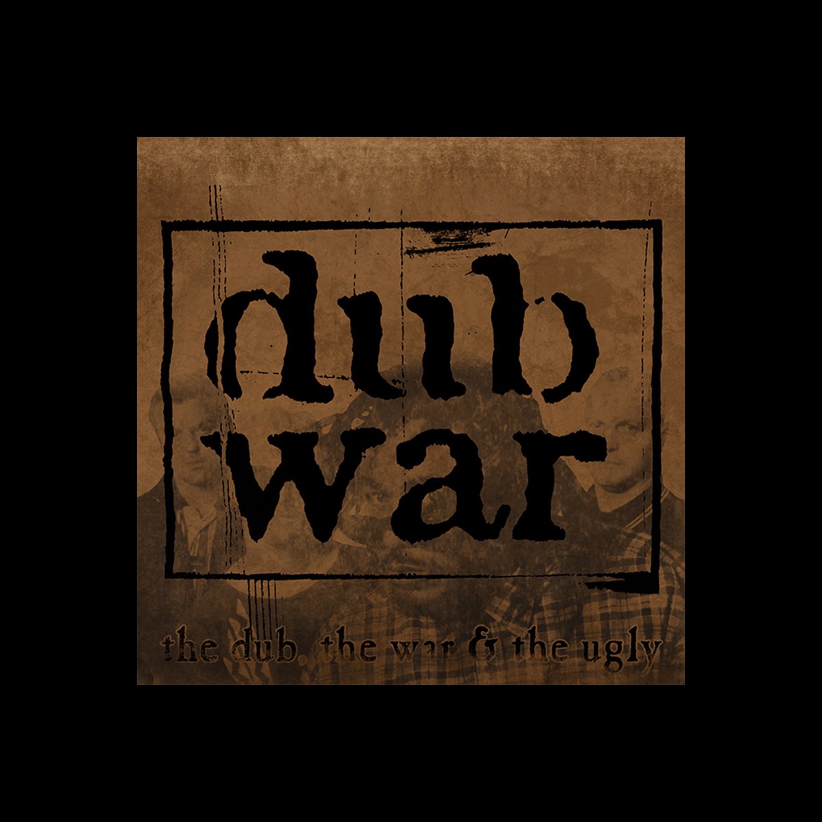 ‎The Dub, The War & The Ugly - Album by Dub War - Apple Music