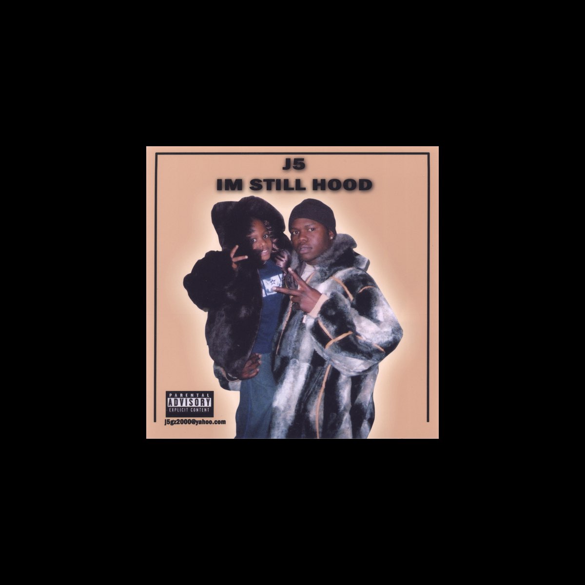 ‎IM STILL HOOD - Album by J5 - Apple Music