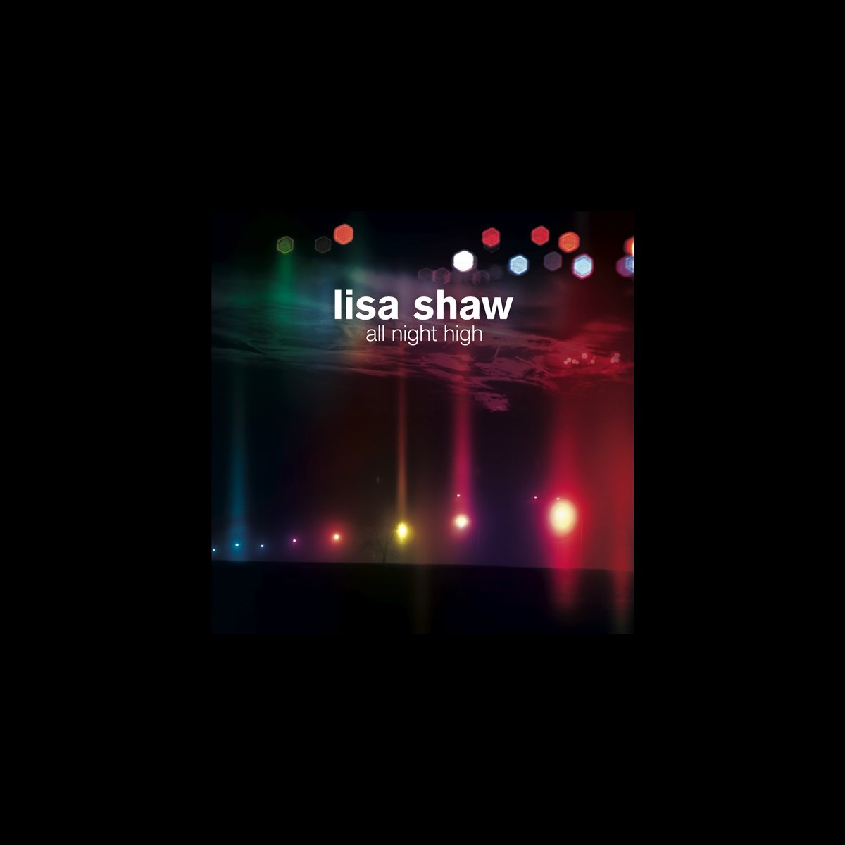‎All Night High - Album by Lisa Shaw - Apple Music