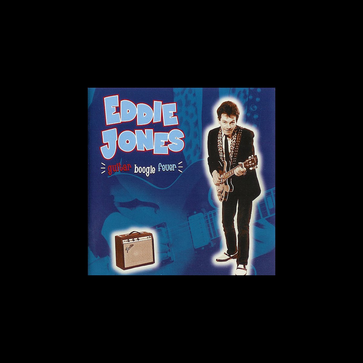 ‎Guitar Boogie Fever by Eddie Jones on Apple Music
