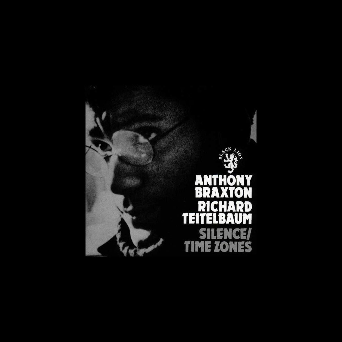 Silence / Time Zones》- Anthony Braxton的专辑 - Apple Music