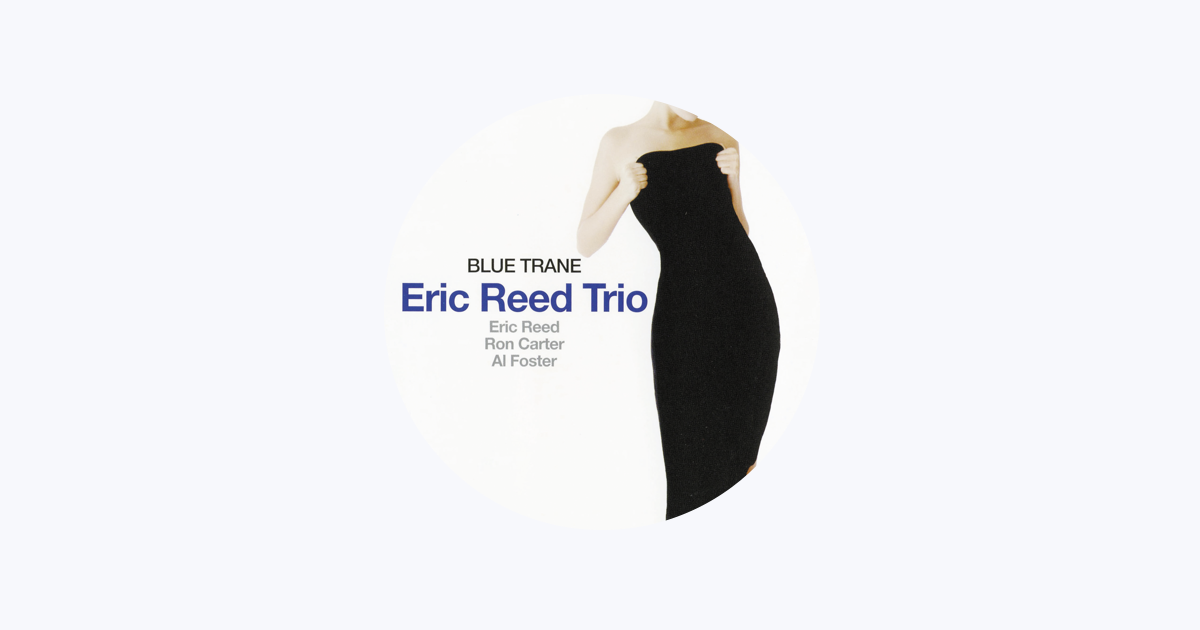 ‎Eric Reed Trio - Apple Music