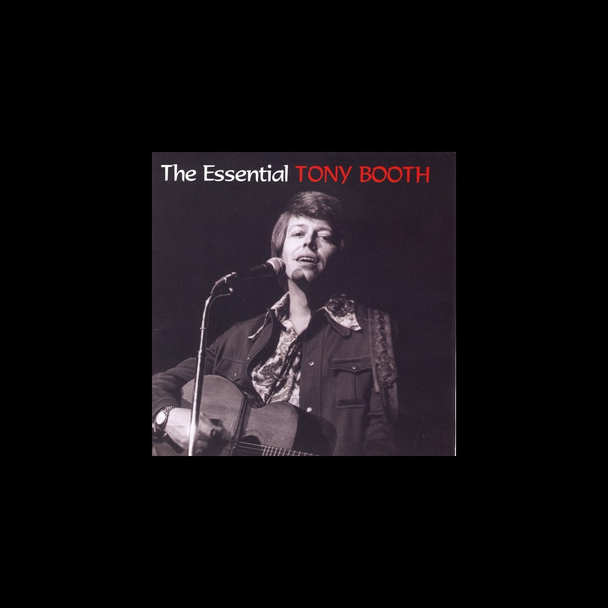 ‎The Essential Tony Booth - Album by Tony Booth - Apple Music