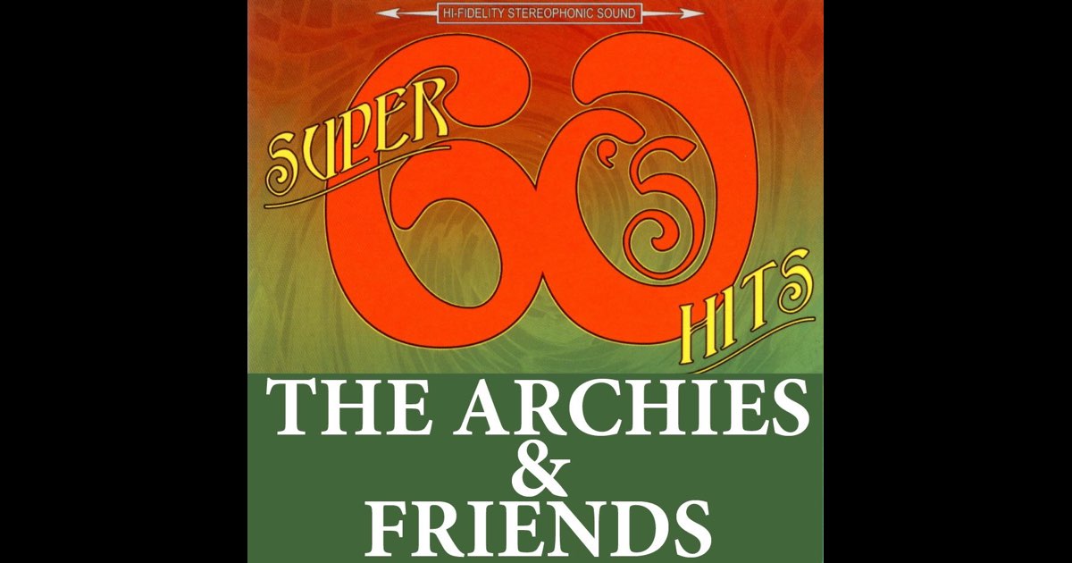 ‎Super 60s Hits - Album by The Archies - Apple Music