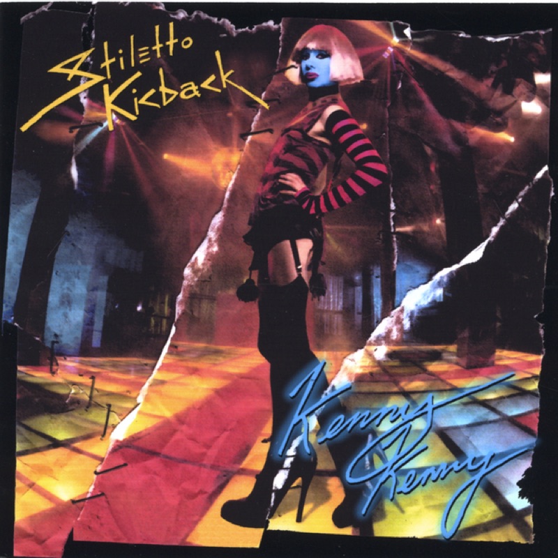 Stiletto Kickback - Original - Kenny Kenny: Song Lyrics, Music Videos ...