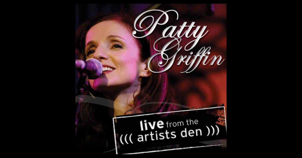 ‎Patty Griffin: Live from the Artists Den - Album by Patty Griffin ...