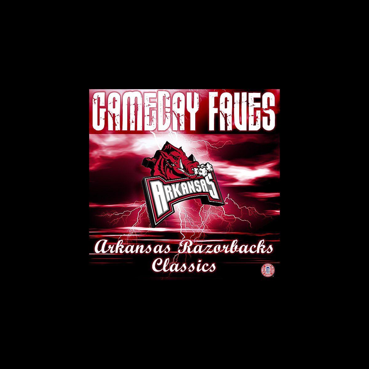 ‎Gameday Faves: Arkansas Razorbacks Classics - Album by The University ...