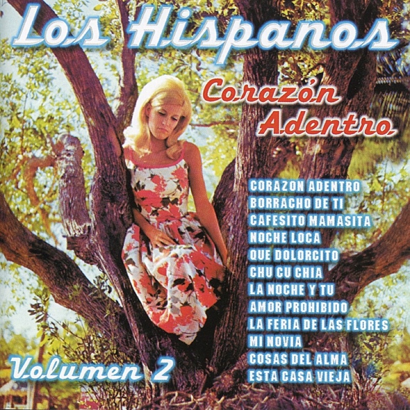 Corazón Adentro - Los Hispanos: Song Lyrics, Music Videos & Concerts